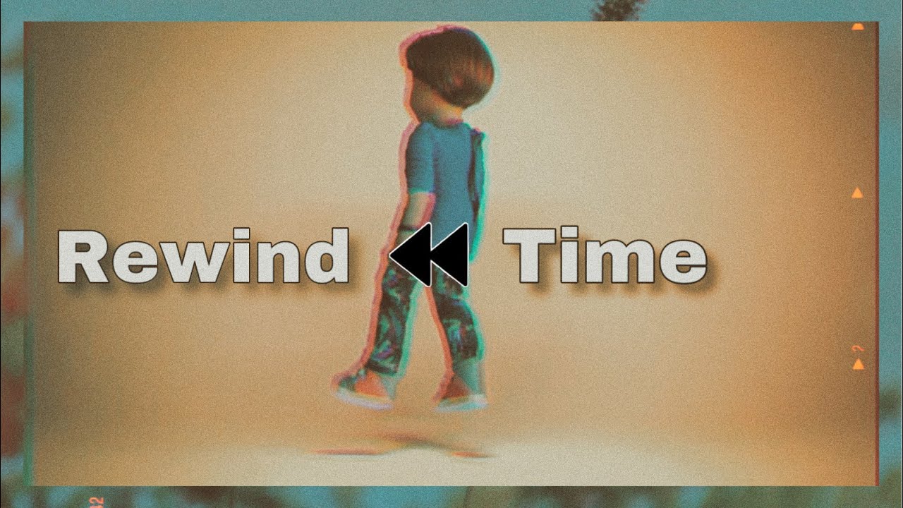 It's rewind time. - YouTube