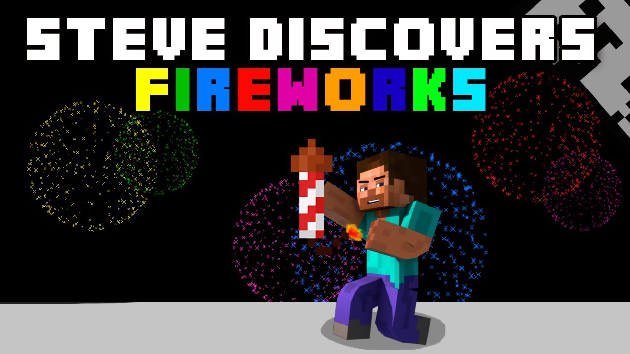 Minecraft: Steve Discovers Fireworks - YouTube