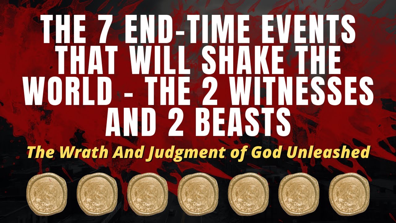 THE 7 END-TIME EVENTS THAT WILL SHAKE THE WORLD - YouTube
