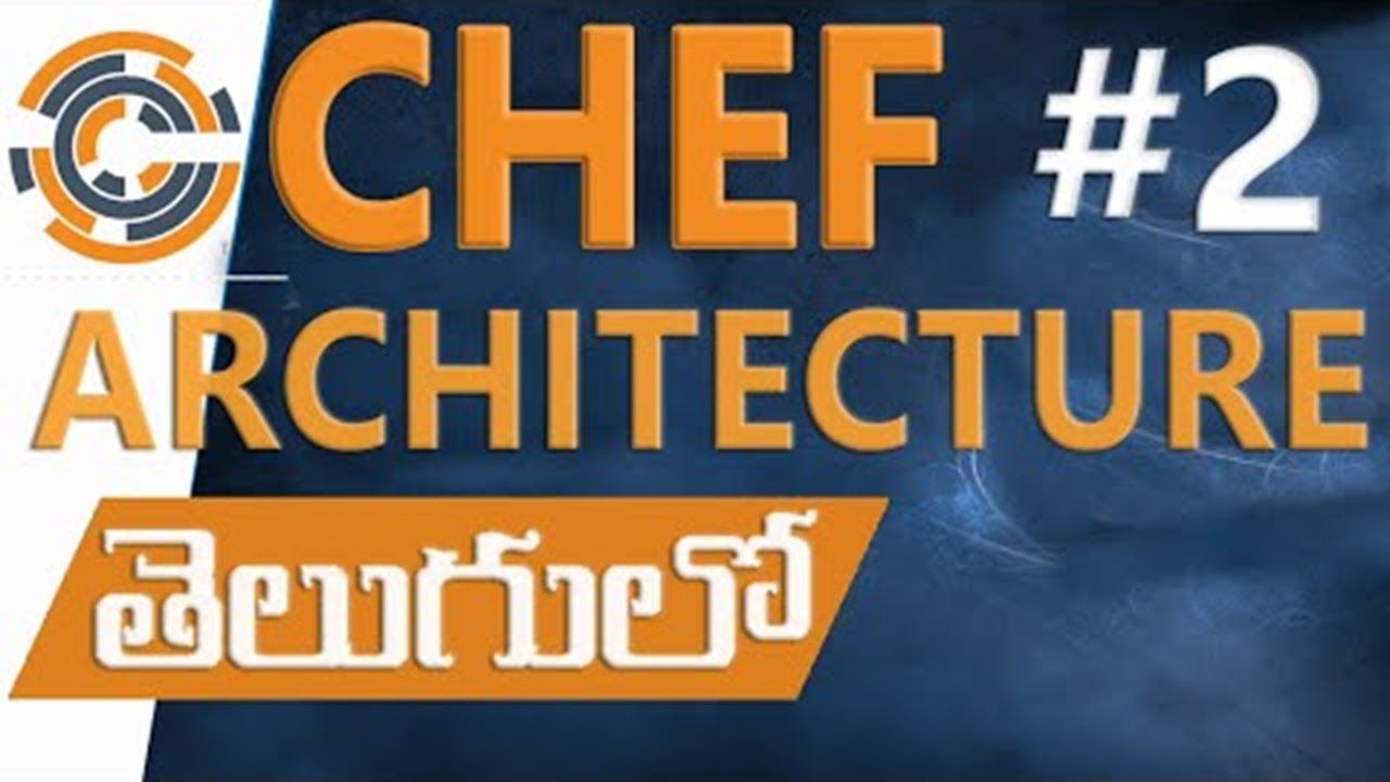 Explanation of Chef Architecture - YouTube