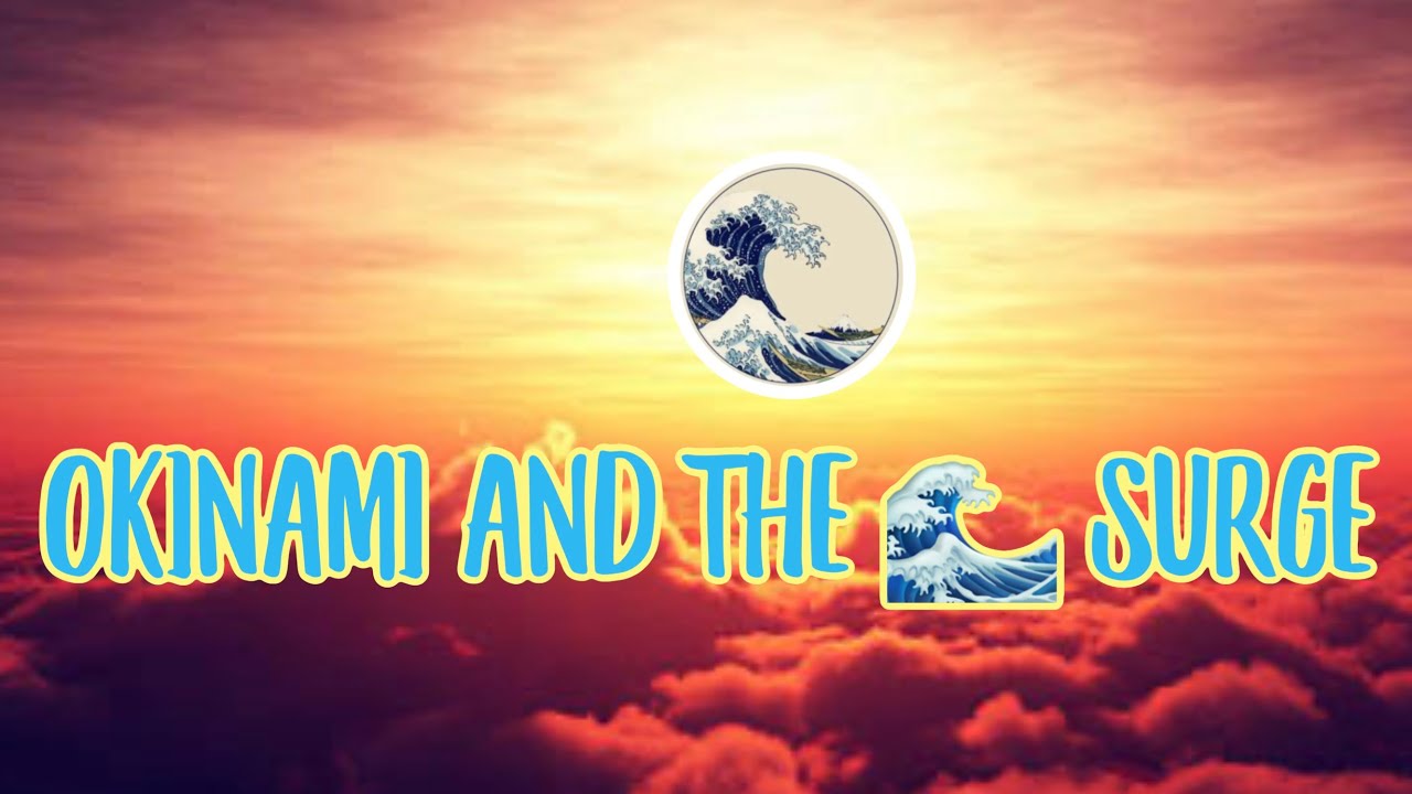 2023: Okinami and “The Surge” 🌊 - YouTube