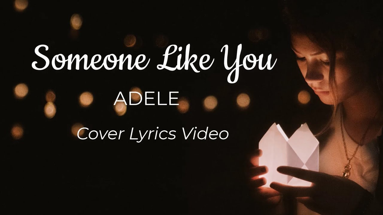 Someone Like You Adele Lyrics Video Cover Version IMY2 - YouTube