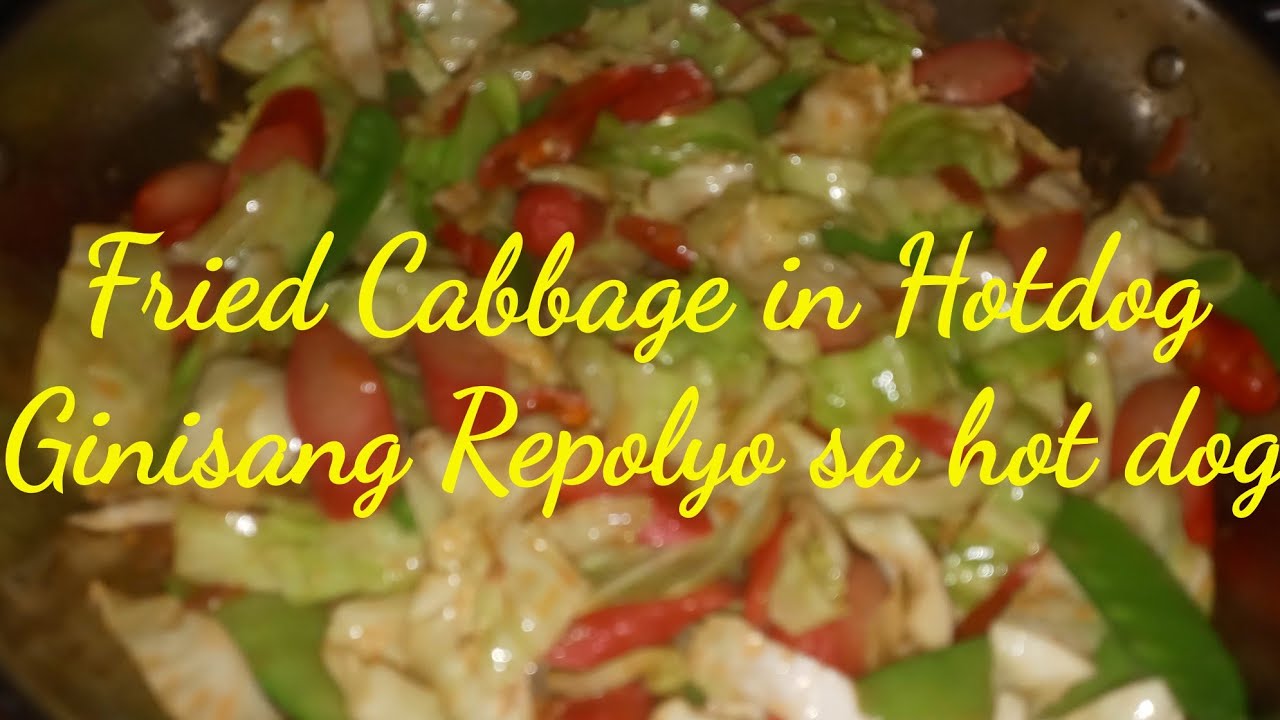 Fried Cabbage/Ginisang Repolyo sa Hotdog Try my Recipe - YouTube
