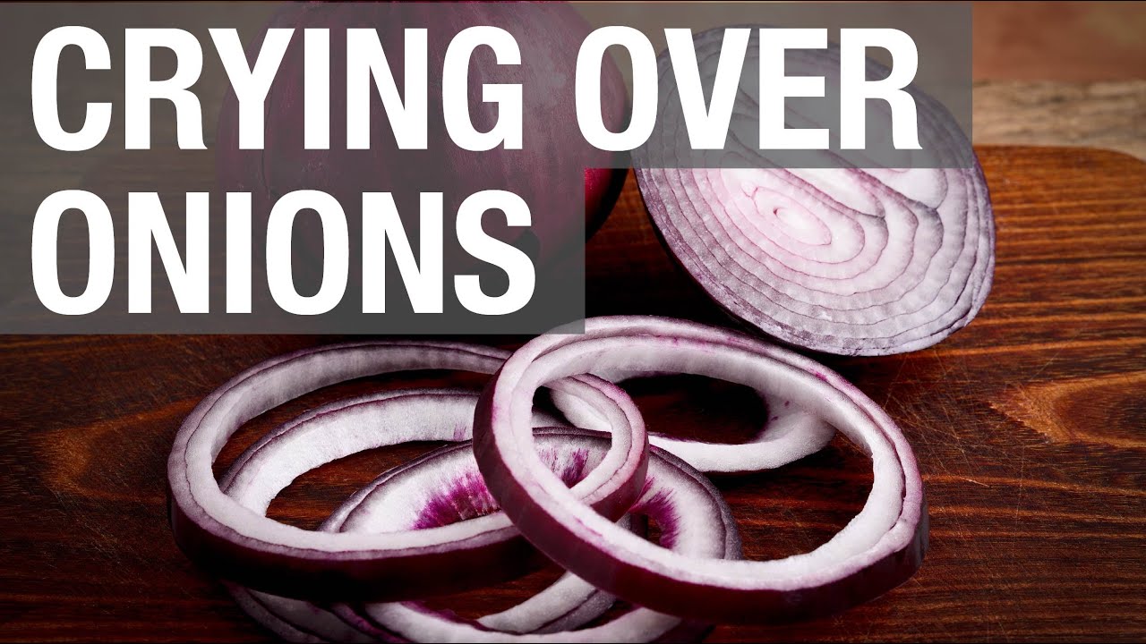 Crying over Onions - YouTube