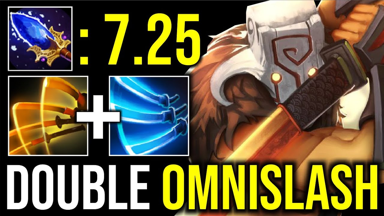 DOUBLE OMNISHLASH..!! New Patch 7.25 Swift Blade 2x Omnislash ...
