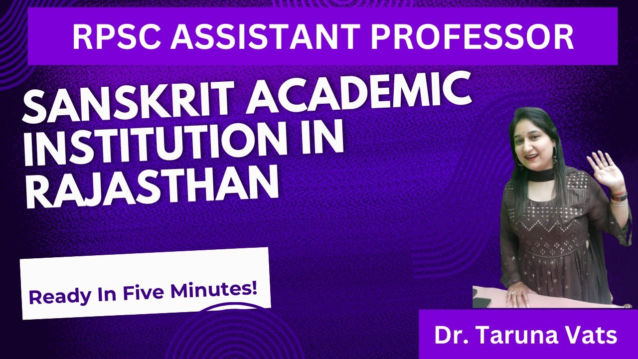 RPSC Assistant Professor Exam | Sanskrit Academic Institution in Rajasthan | Dr Taruna Sharma ...