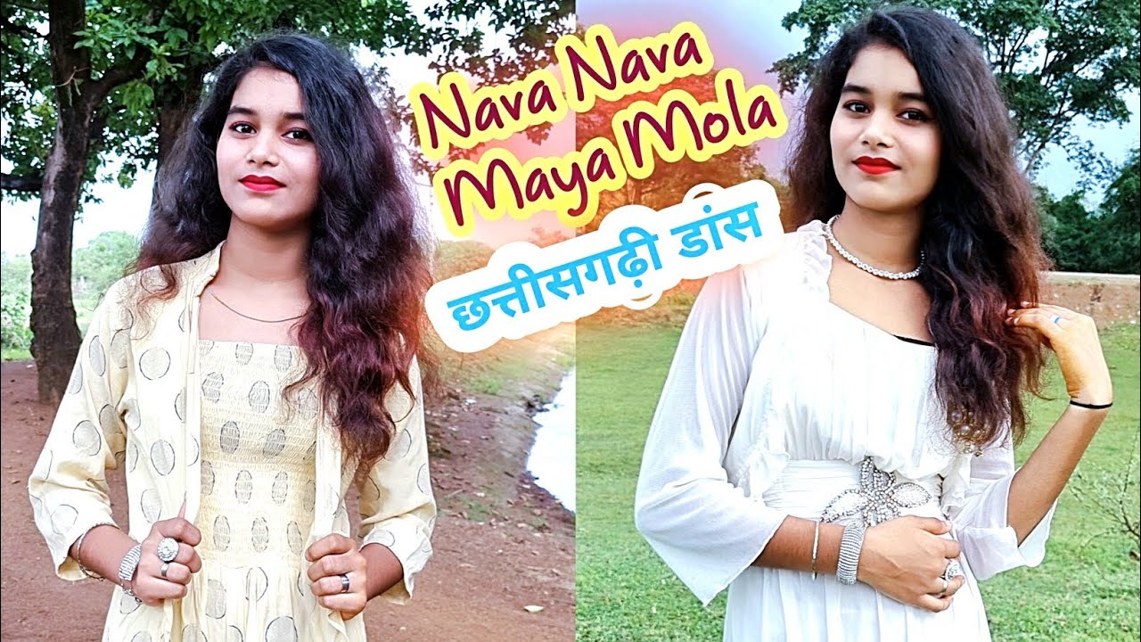 Nava Nava Maya Mola | Best Chhattisgarhi Dance Cover by Avani Dahariya | From Pihrid ...