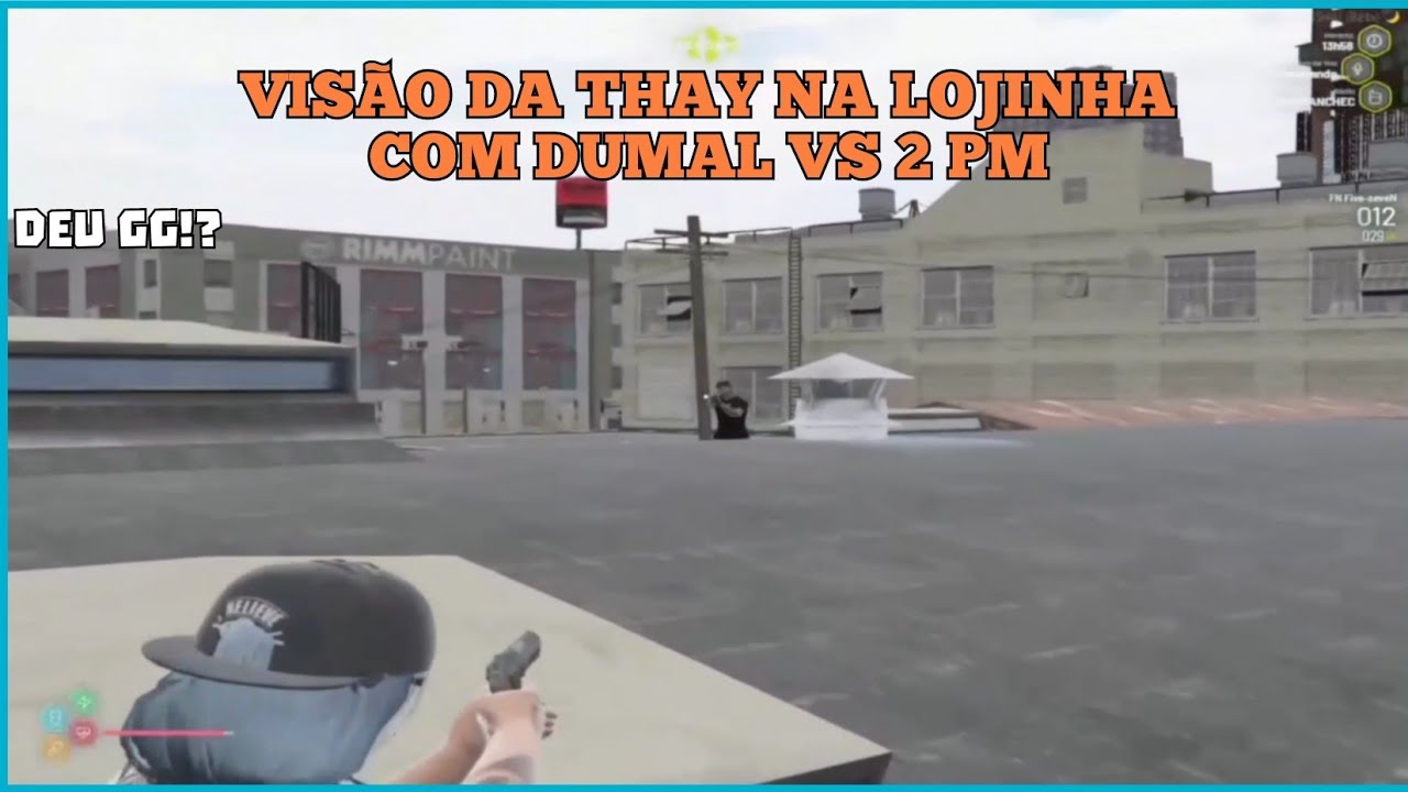 VISÃO DA THAY NA LOJINHA COM DUMAL VS 2 PM DA METRÓPOLE - YouTube