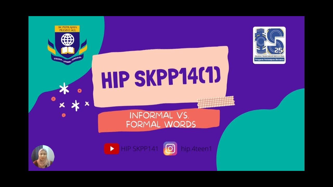 HIP SKPP14(1)- Informal vs Formal words - YouTube