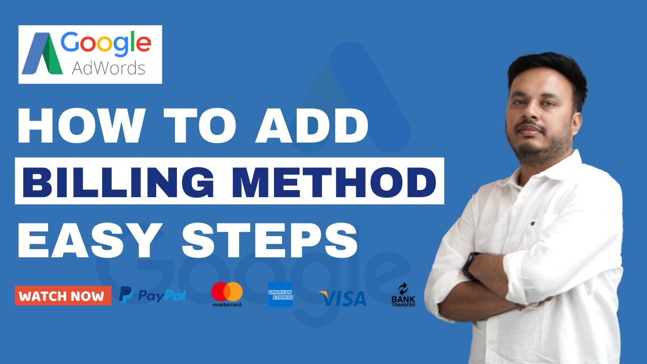 Google Ads Billing Setup | How To Add Payment Method In Google Ads ...