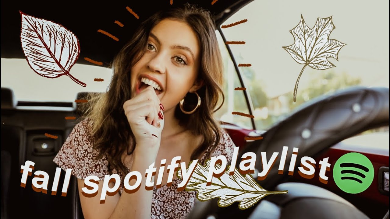 fall playlist 2020: favorite fall songs & music you need to hear! clean ...