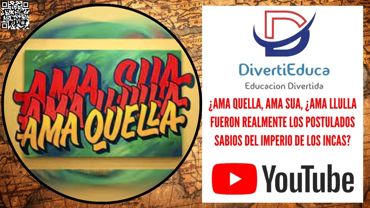 ¿AMA QUELLA, AMA SUA, ¿AMA LLULLA FUERON REALMENTE LOS POSTULADOS ...