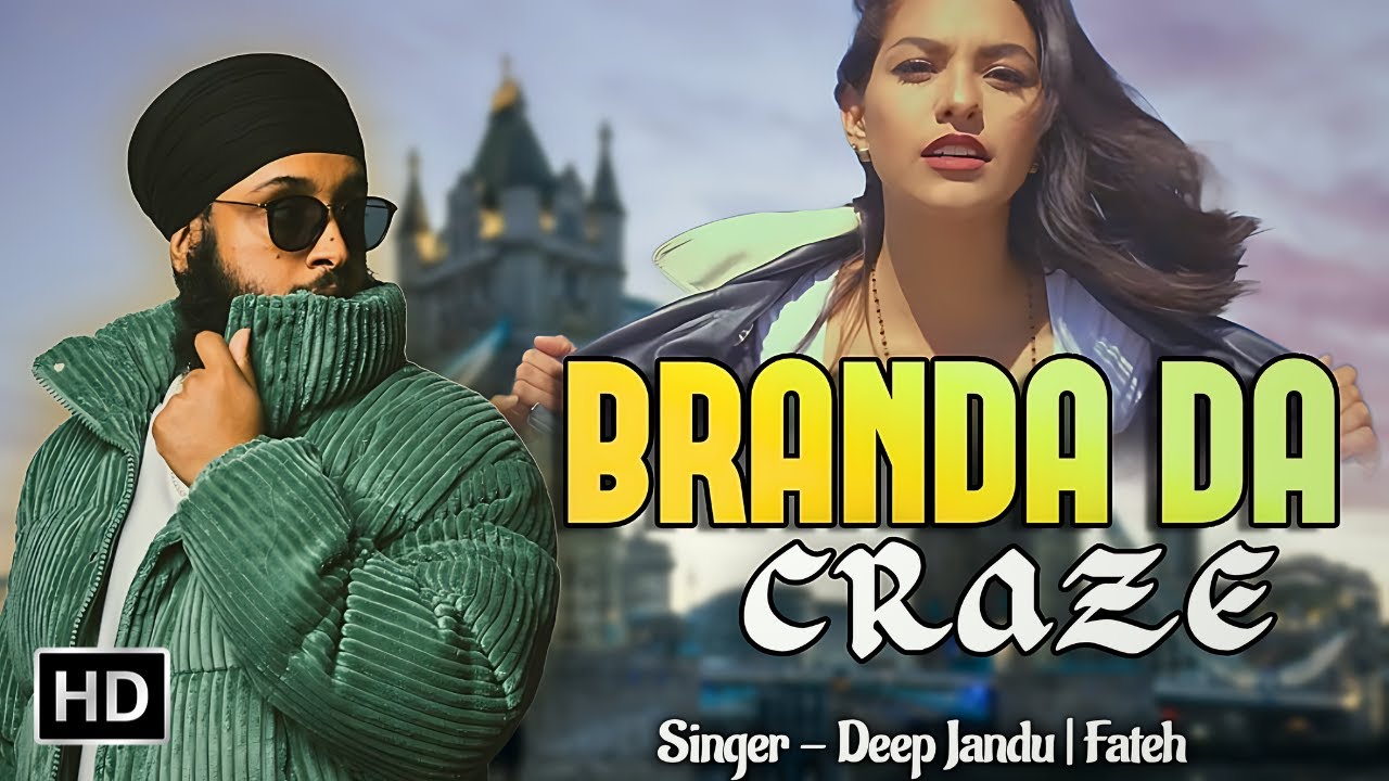 New Punjabi Song 2024 | Branda Da Craze (Video Song) | Deep Jandu ...