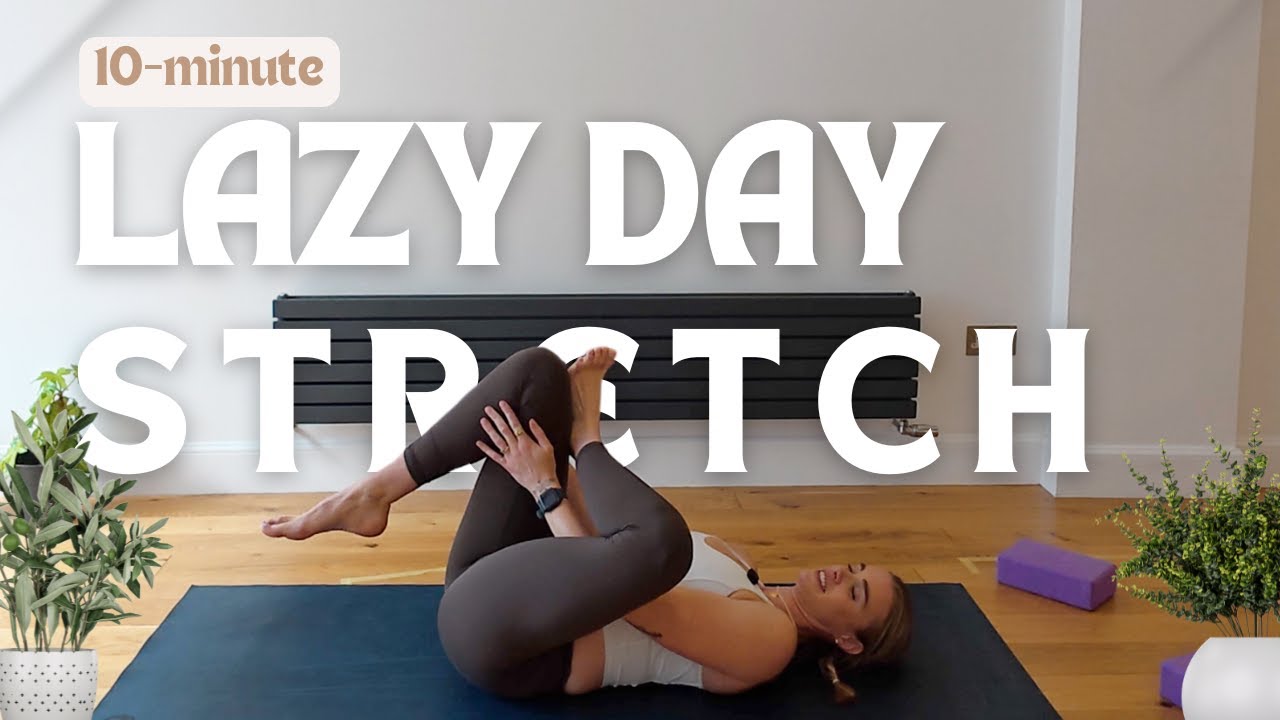 Yoga for Lazy Days | 10-Min Reclined Stretches + 3-Min Guided Savasana ...