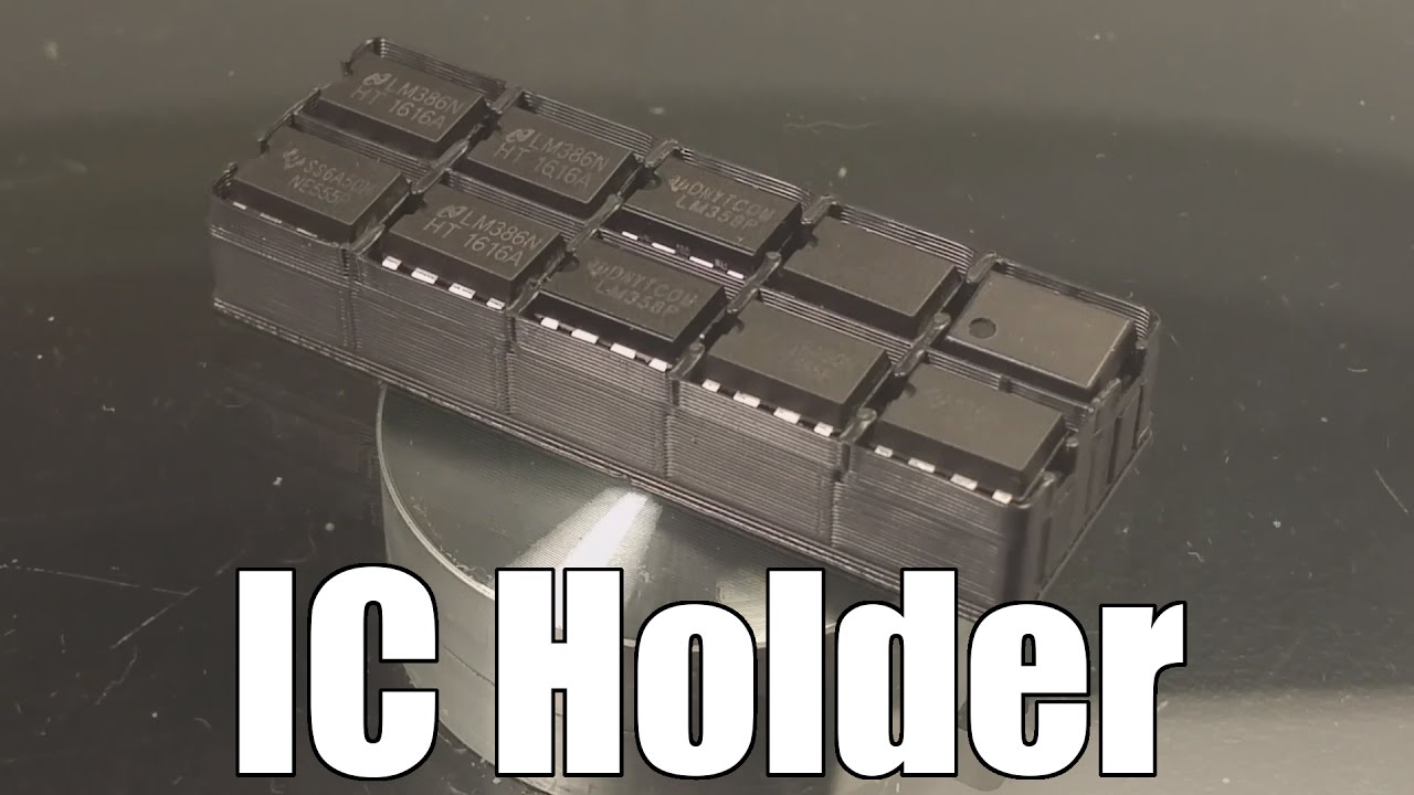 Designing And 3D Printing An Integrated Circuit Holder - YouTube