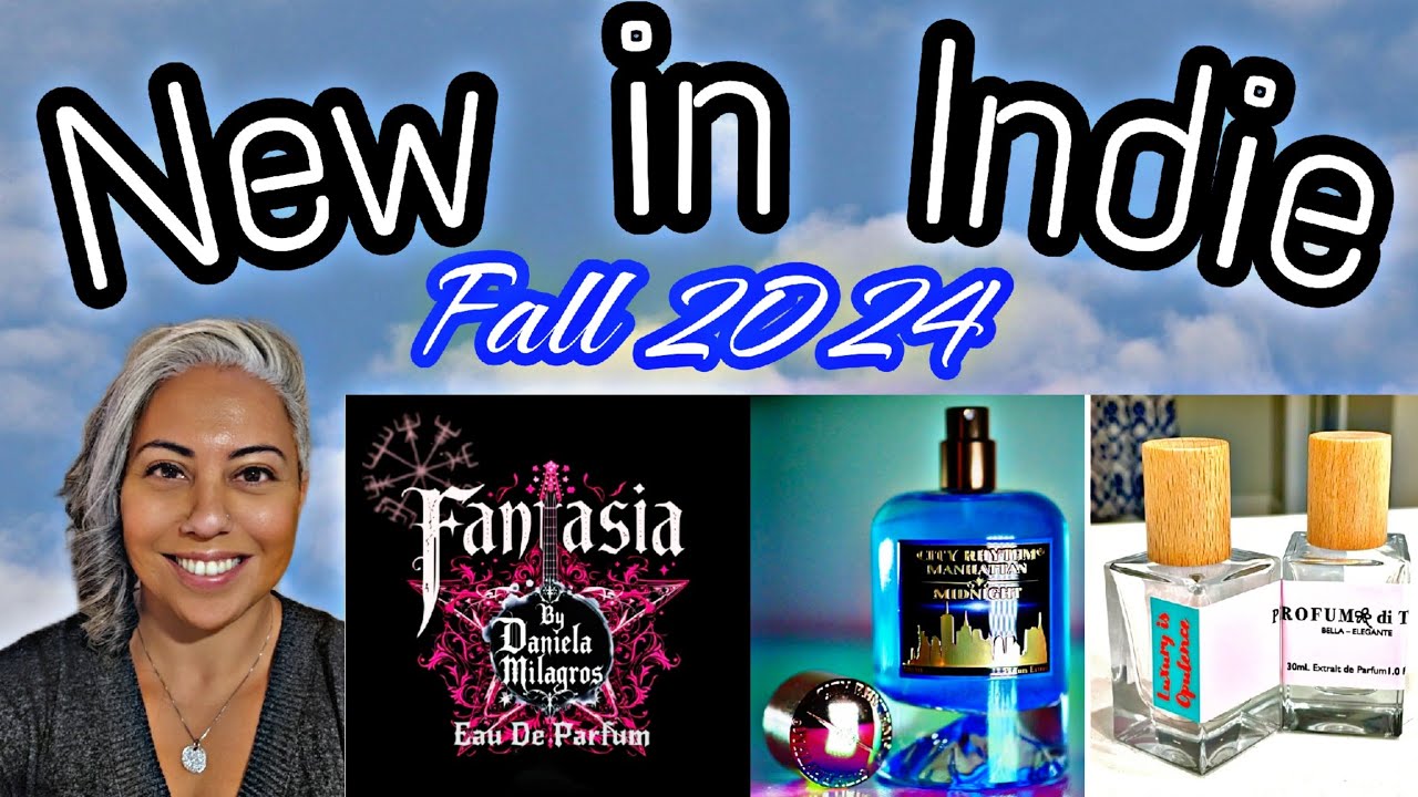 New in Indie | Fall 2024 | City Rhythm Manhattan | Hez Parfums Fantasia ...