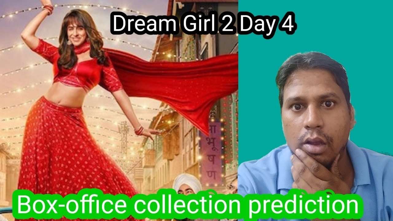 Dream Girl 2 Day 4 Box Office Collection Prediction Dream Girl2