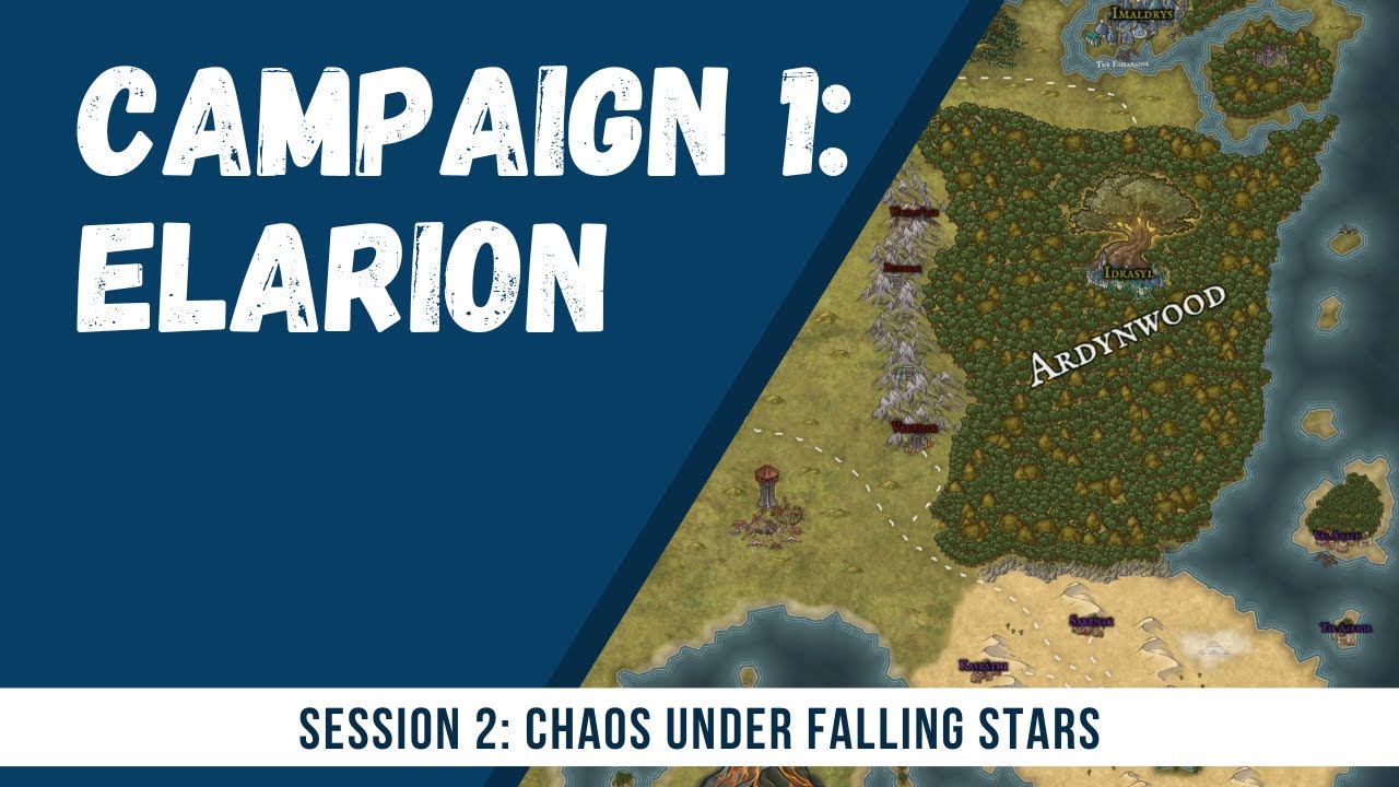 Campaign 1: Session 2 | "Chaos Under Fallen Stars" - YouTube