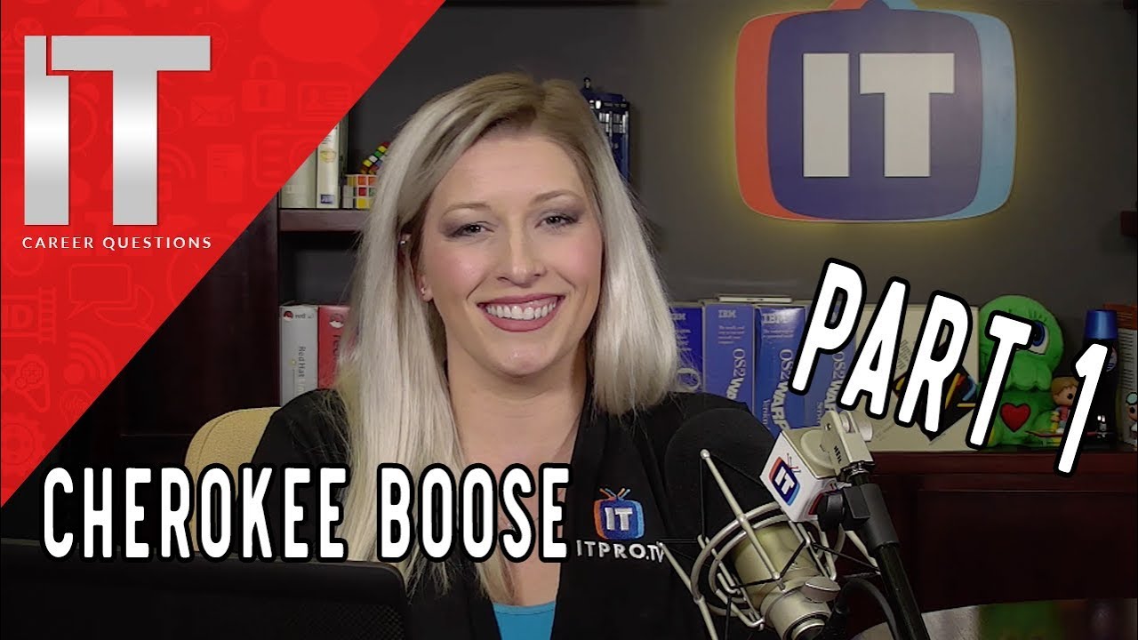 Interview with Cherokee Boose from ITProTV - Part 1 of 12 - YouTube