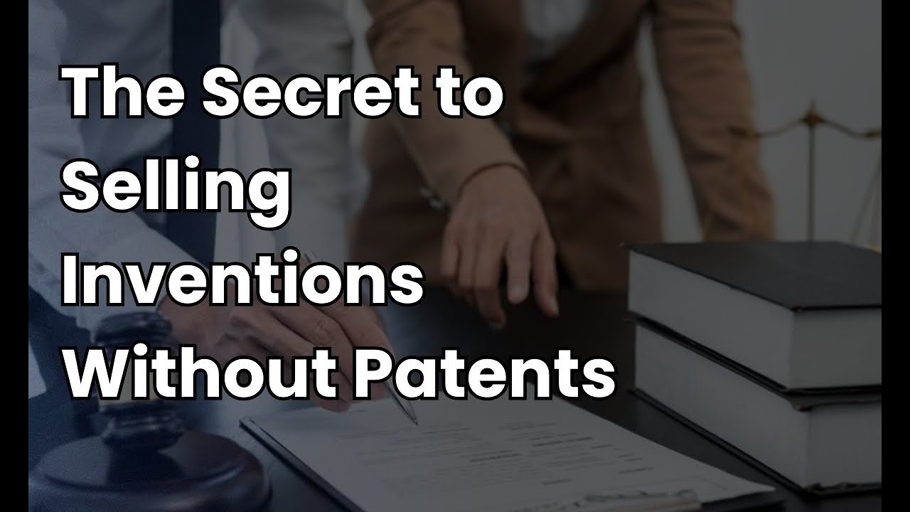 How to Sell an Invention Without a Patent | PatentMonetize - YouTube