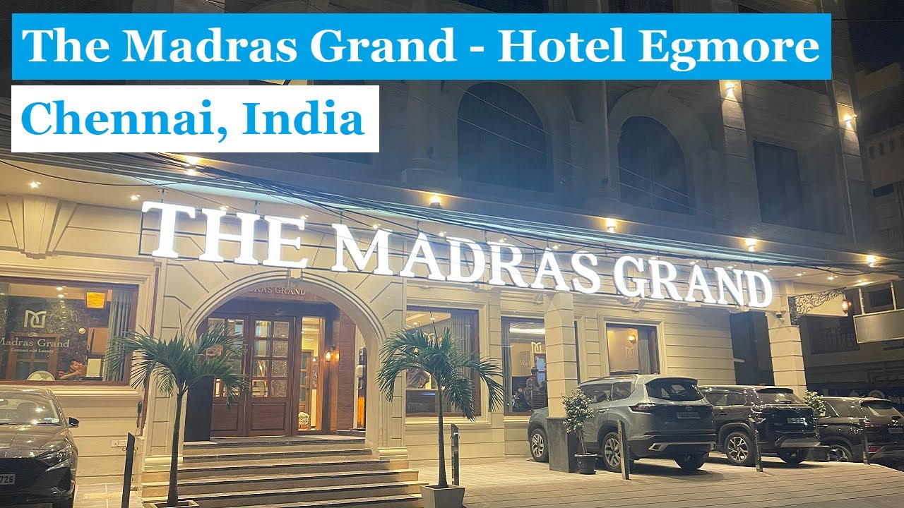 The Madras Grand - Hotel Egmore, Chennai, India - One of the highly ...