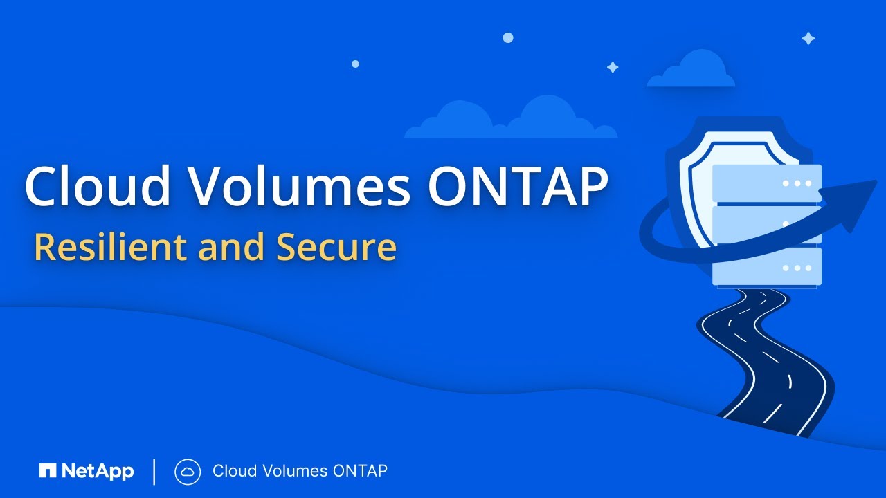 Cloud Volumes ONTAP - Resilient and Secure - YouTube