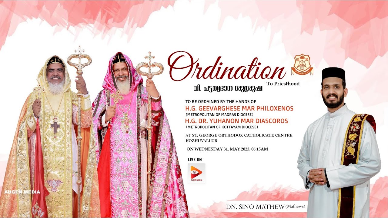 Priesthood Ordination | Dn. Sino Mathew | St George Orthodox ...