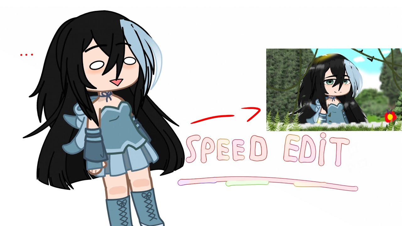 speed edit/ #speededit /gacha meme? __ #speedpaint / #speeddraw / # ...