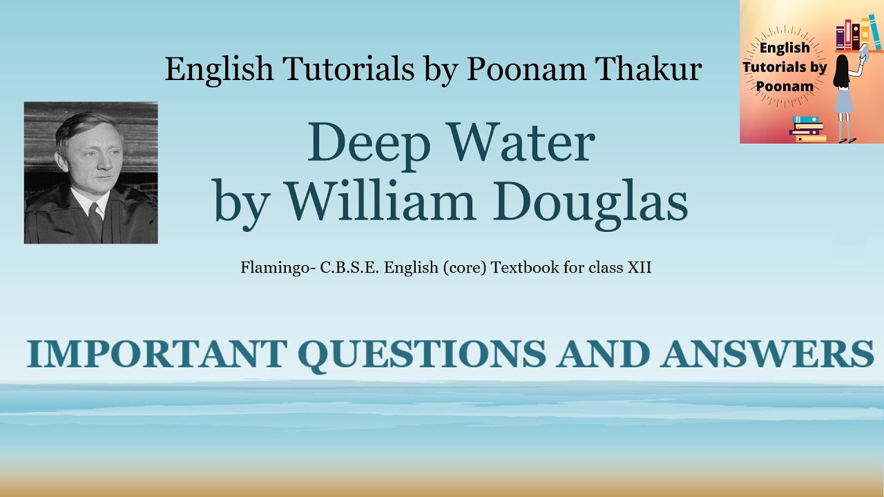 Questions and Answers | Deep Water by William Douglas | English ...