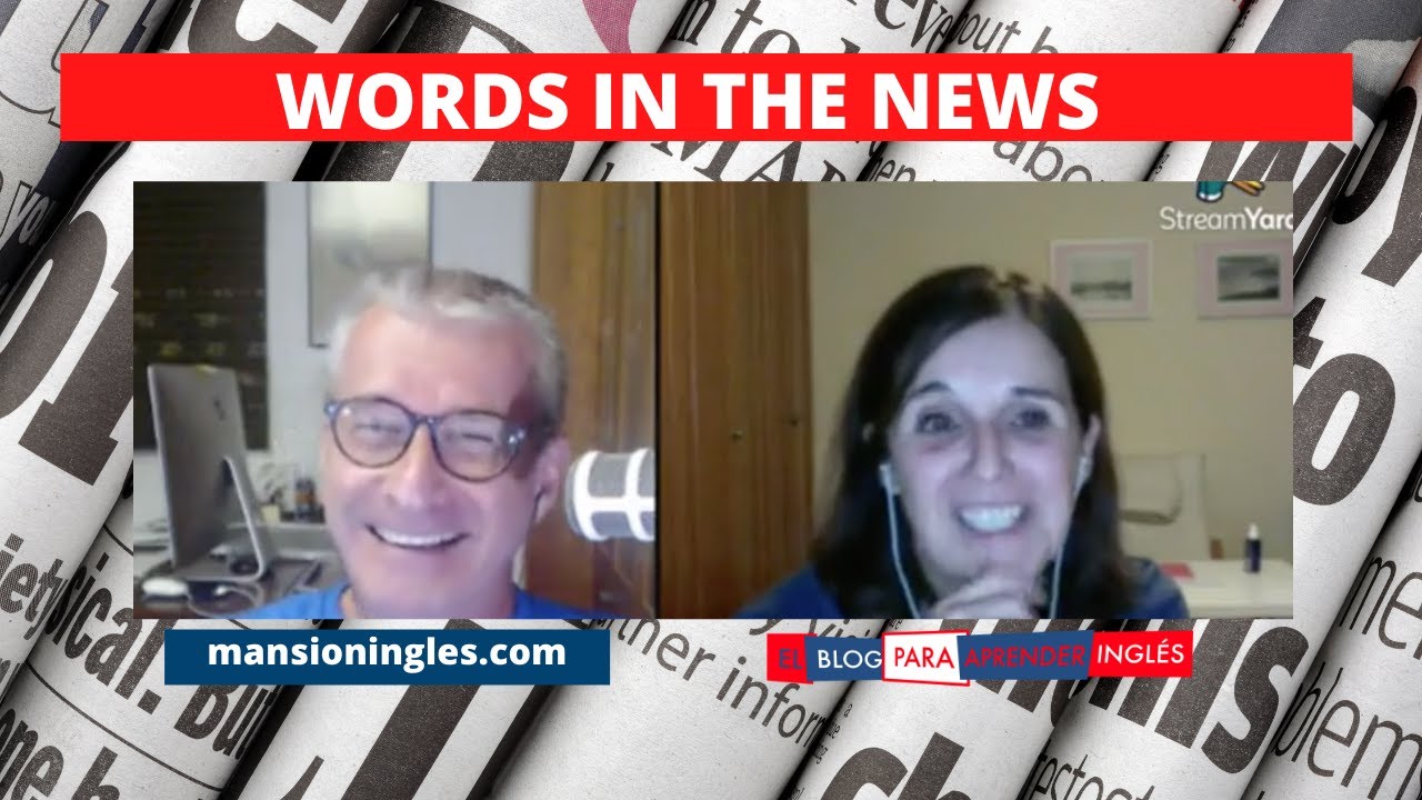 WORDS IN THE NEWS- VOCABULARIO DE LAS NOTICIAS - YouTube