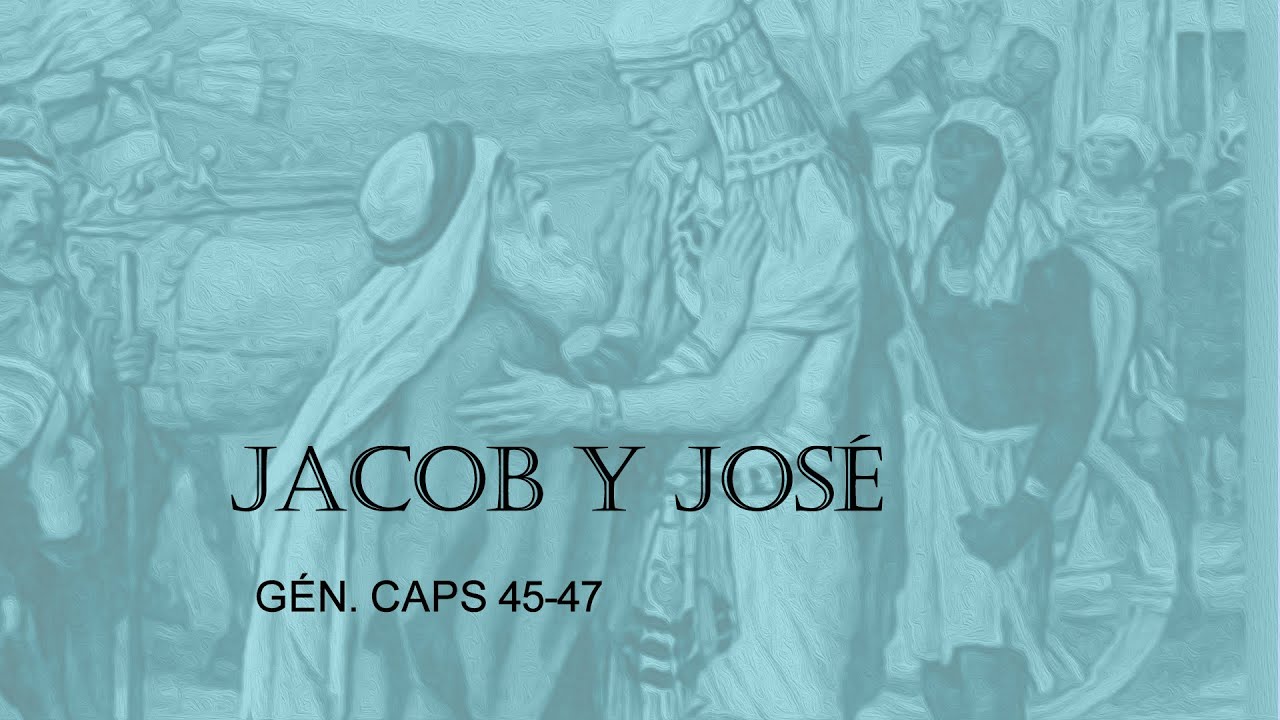 Jacob y José - YouTube