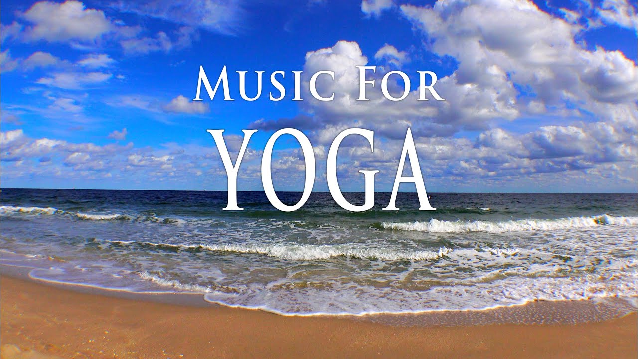 One Hour Yoga Music with Ocean & Beautiful Beach - For YOGA, MASSAGE ...