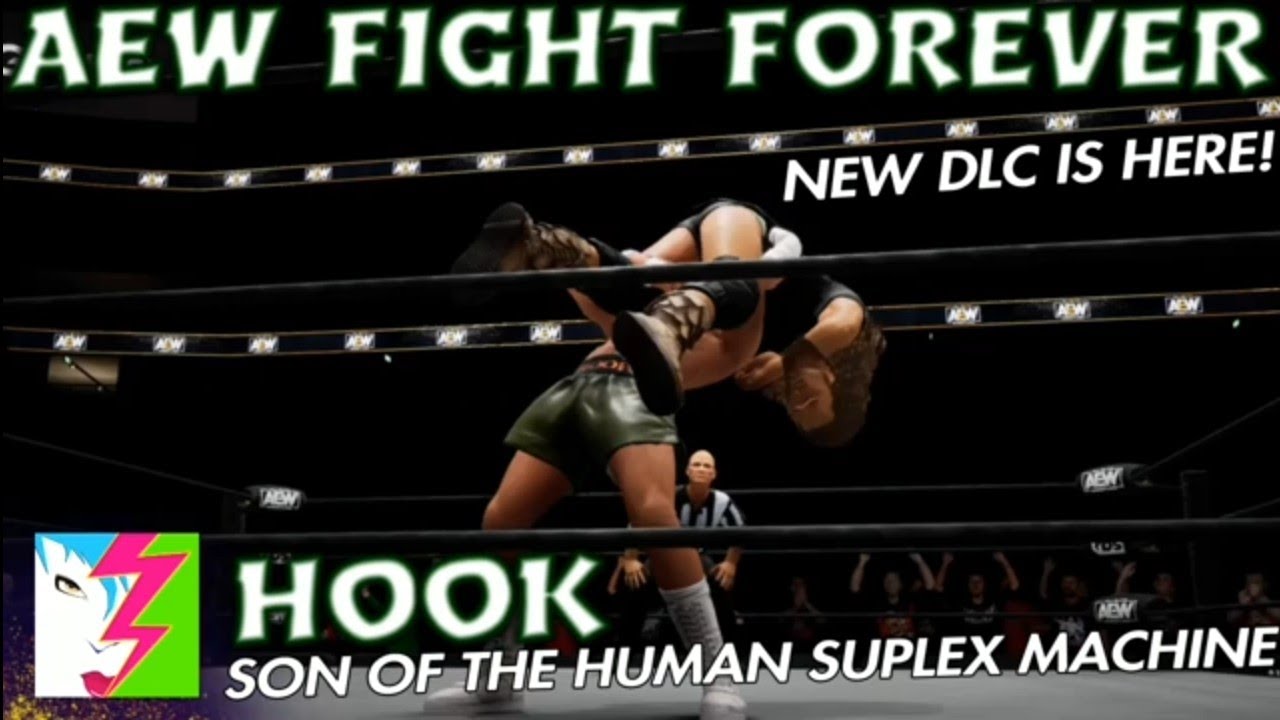 AEW FIGHT FOREVER - HOOKHausen DLC Review - HOOK: Son Of The Human ...