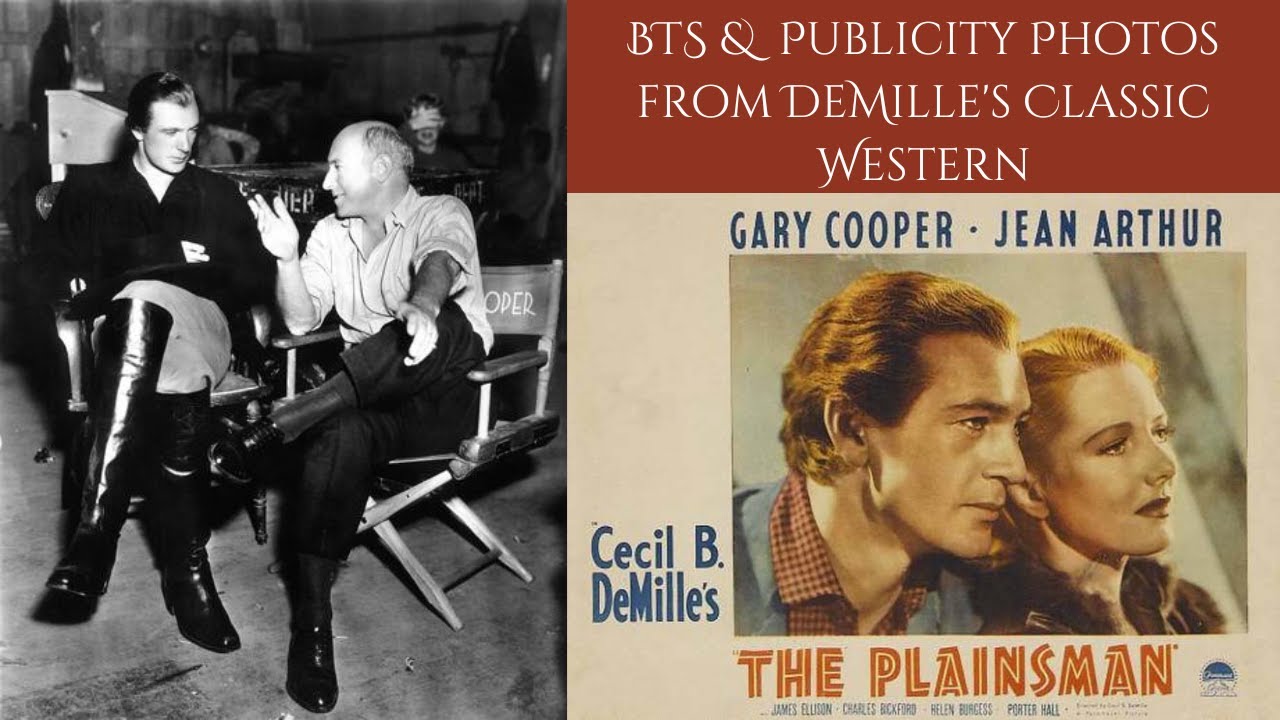 Behind The Scenes & Publicity Photos From DeMille's Classic Western ...