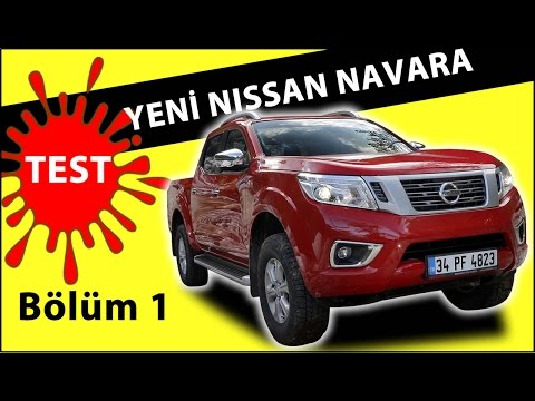 Yeni Nissan Navara 2016 test sürüşü - yorum - inceleme B1