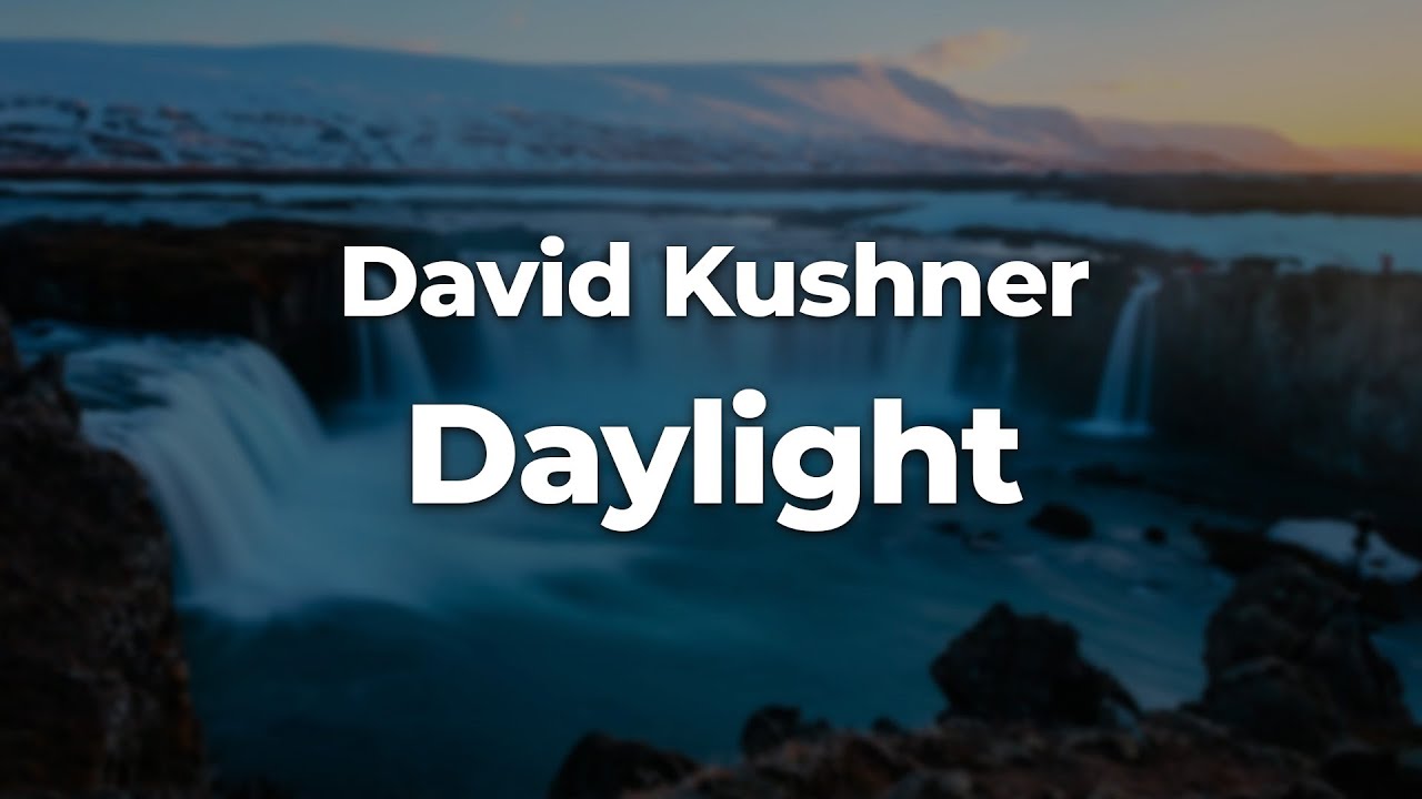 David Kushner - Daylight (Letra/Lyrics) | Official Music Video - YouTube