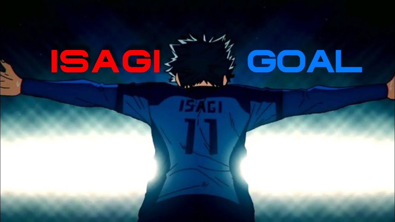 ISAGI GOAL | #bluelock #anime #football #viral - YouTube