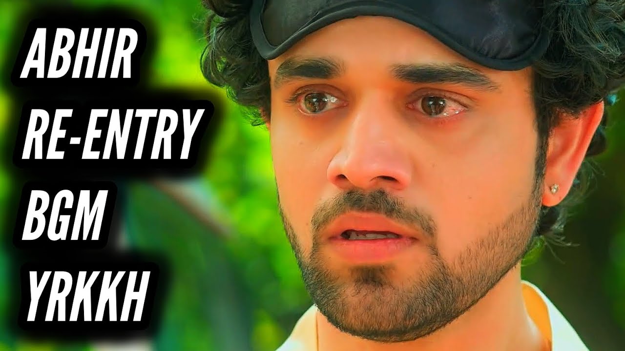 Abhir Re-Entry BGM - YRKKH | Ep 1479 S-68 - YouTube