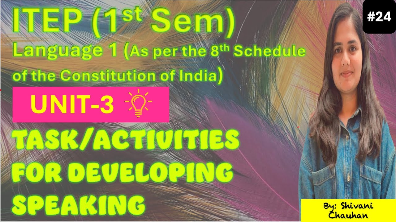 #24 UNIT - 3 TASK/ACTIVITIES FOR DEVELOPING SPEAKING | LANGUAGE 1 ...