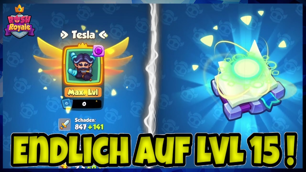 Rush Royale | Max Level Tesla | Endlich auf LVL 15 🔥 - YouTube