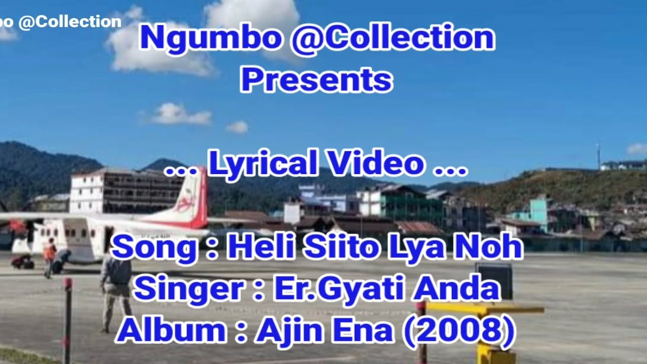 Heli Siito Lya|Lyrical Video|Apatani Song|Er.Gyati Anda - YouTube