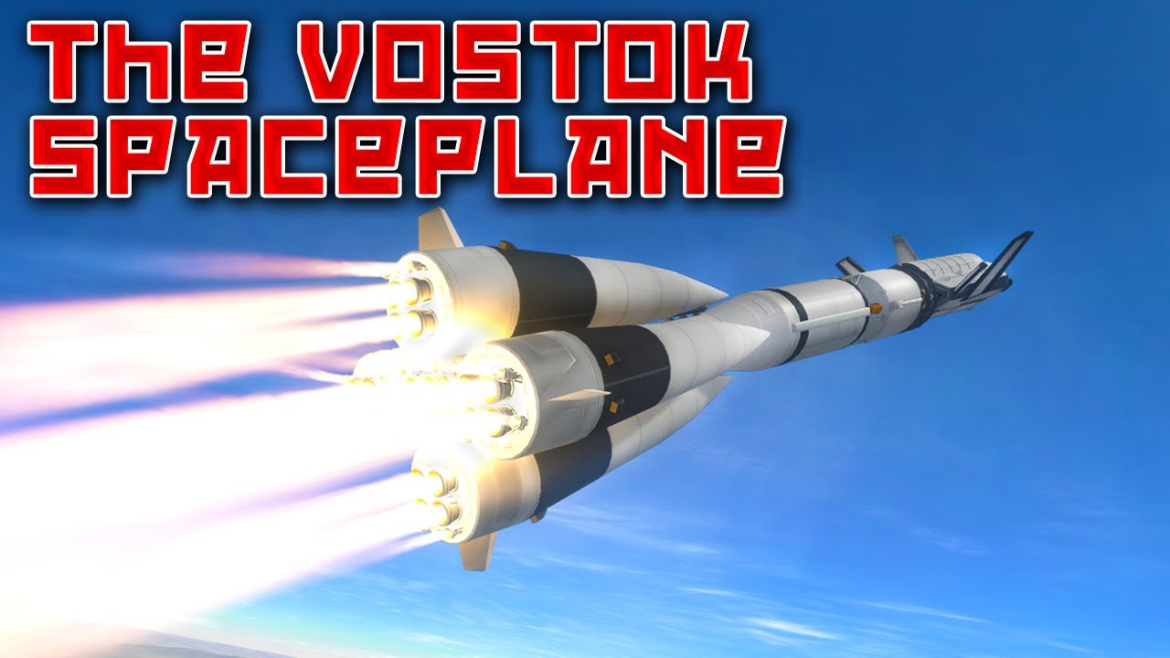 KSP Alternate History: The Soviet Vostok SPACEPLANE! - YouTube