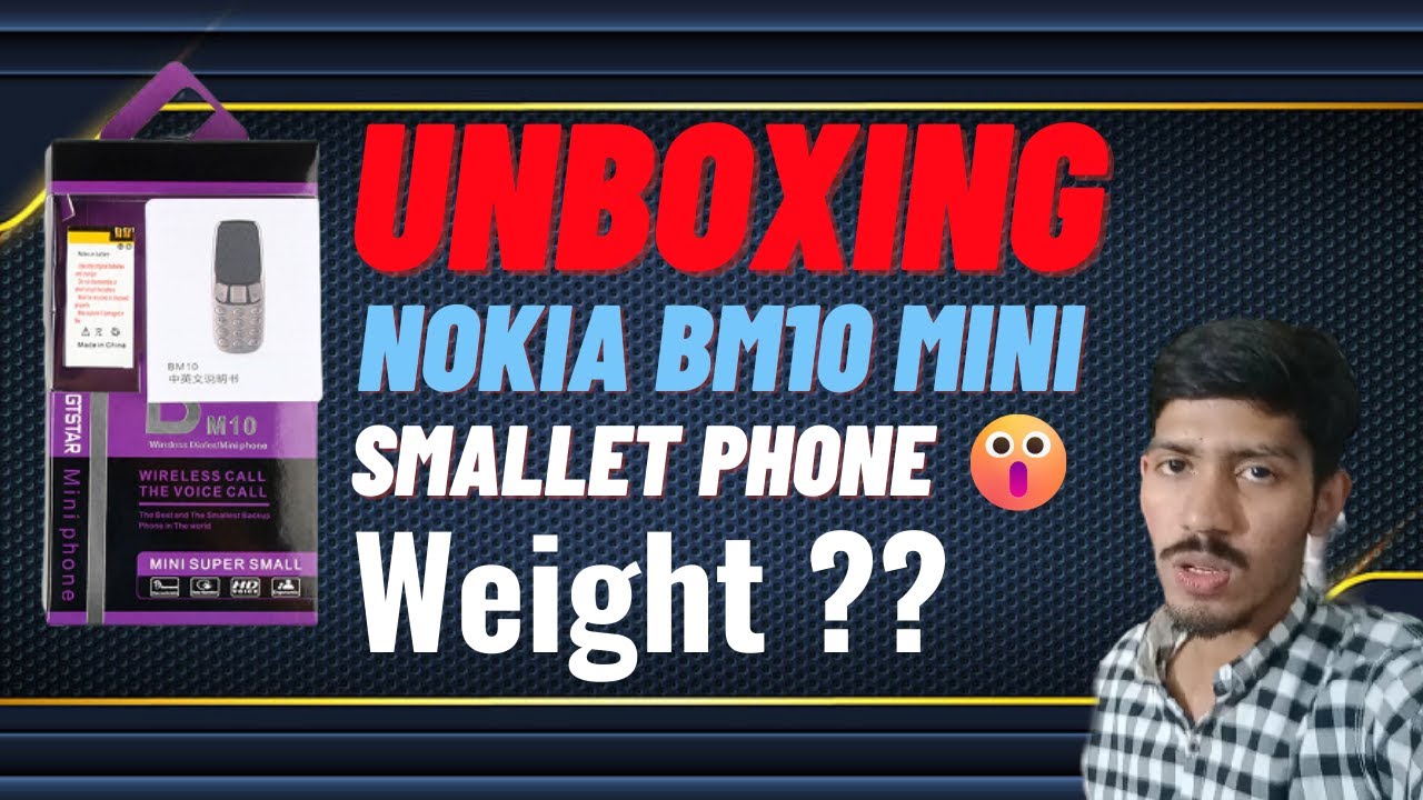 Unboxing Nokia BM 10 Mini | Itna chota phone | What is the weight | Aj ...