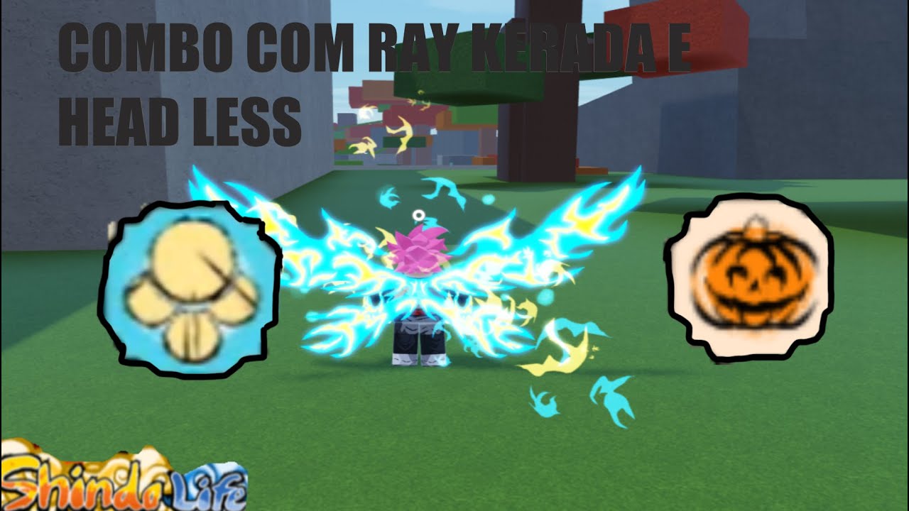 COMBO COM RAY KERADA E HEAD LESS (Shindo life) - YouTube
