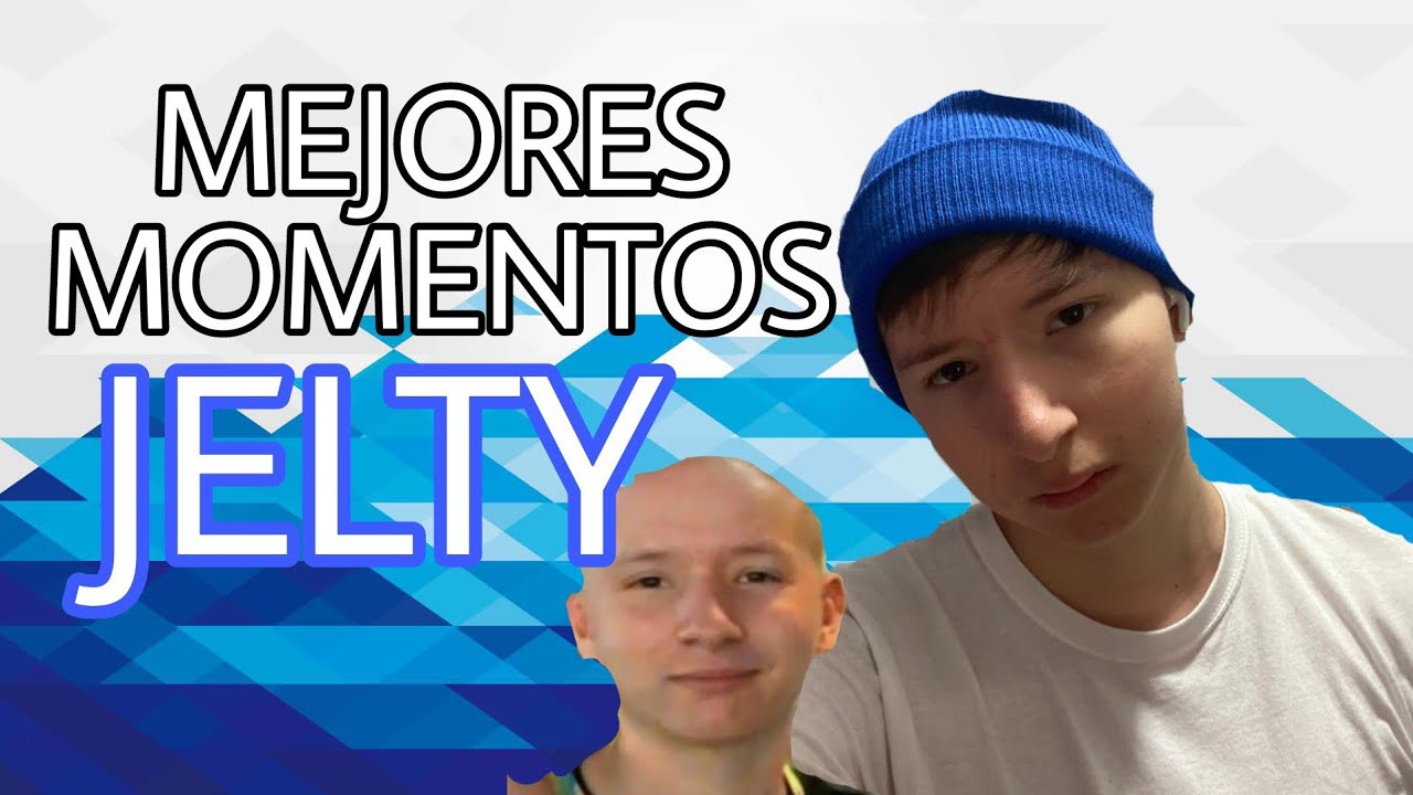MEJORES MOMENTOS JELTY - YouTube
