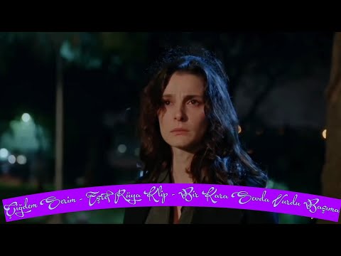 Çiğdem Serim - Eşref Rüya Klip - Bir Kara Sevda Vurdu Başıma 