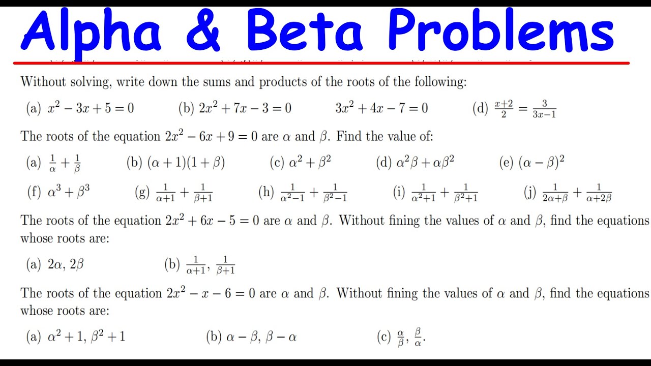 Alpha and Beta (α & β) in Quadratic Equations | Sum and Product of ...