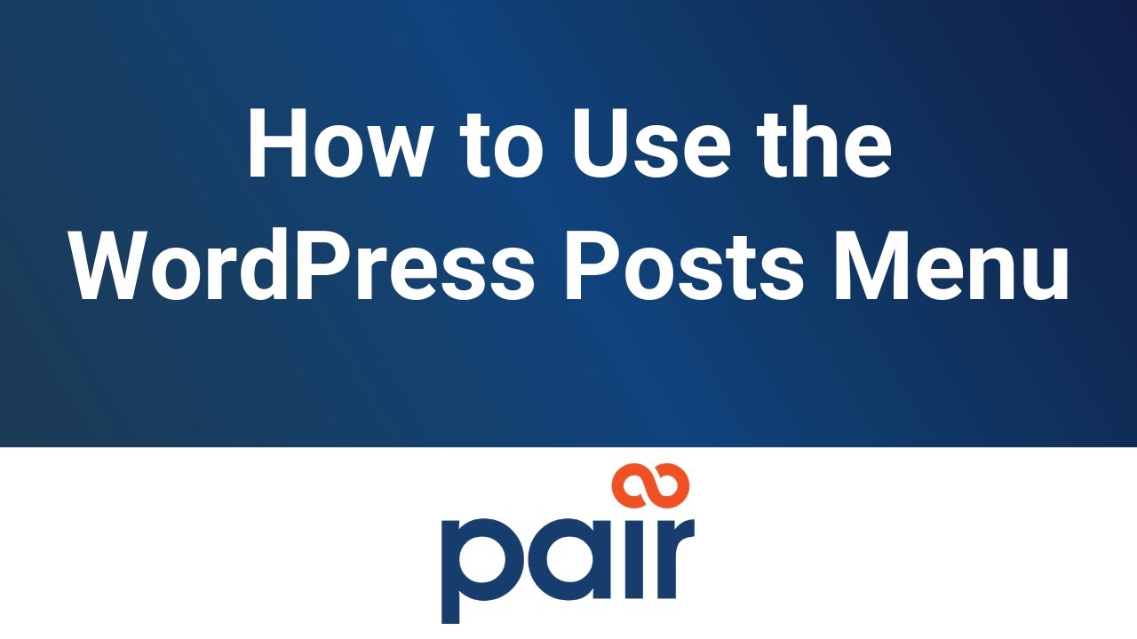 How to Use the WordPress Posts Menu - YouTube