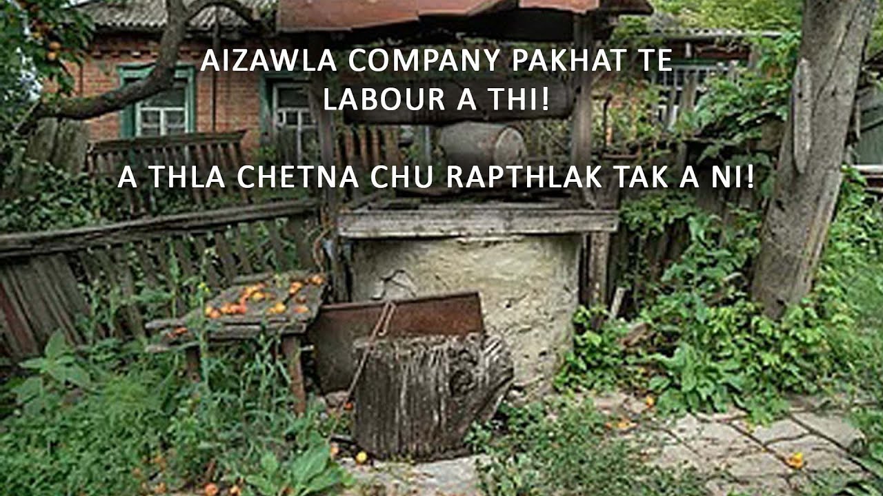 In sak laiah labour thla| Mizo tawnhriat| Ziaktu Tea CCK - YouTube