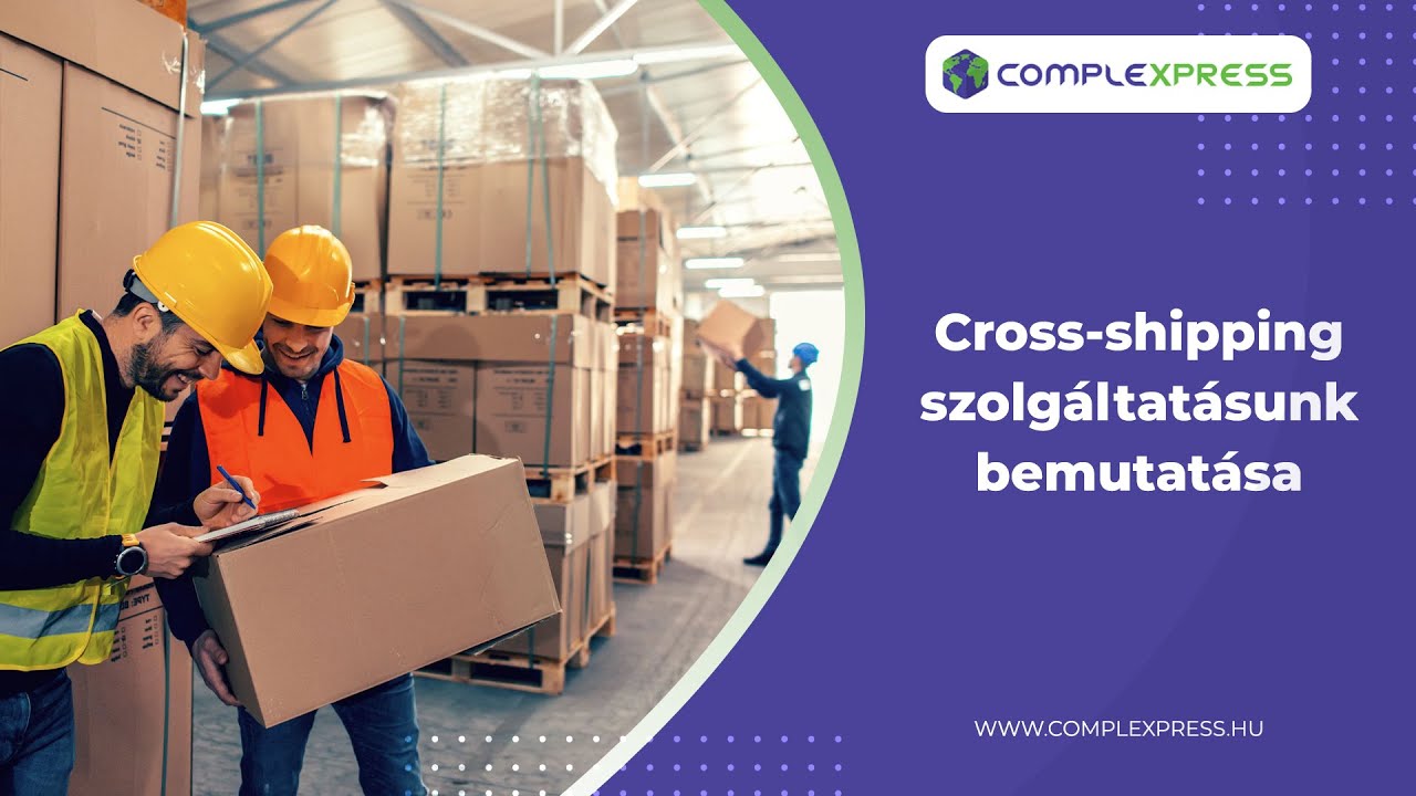 Cross-shipping szolgáltatásunk bemutatása - YouTube